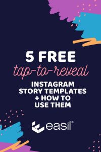 5 Free Tap-to-Reveal Instagram Story Templates + How to Use them – Easil