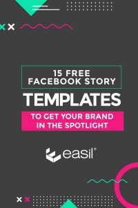 15 Free Facebook Story Templates to get your brand in the spotlight - Easil