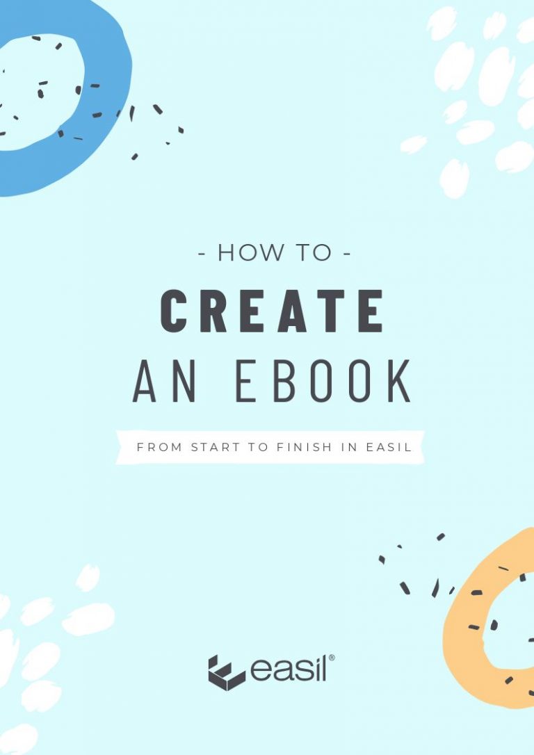 How to Create an ebook from Start to Finish with Easil - Easil