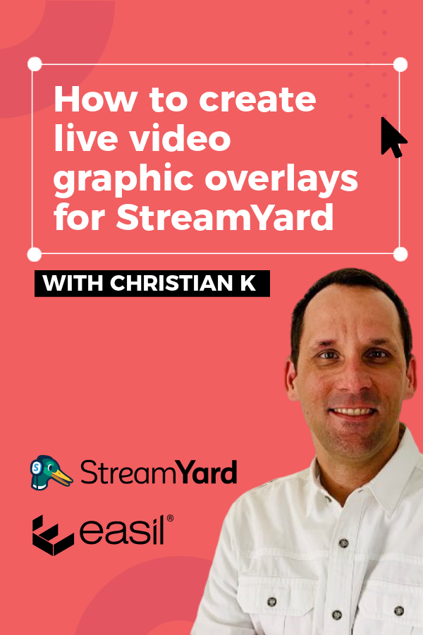 How to create a professional live video overlay (+Free Templates) - Easil