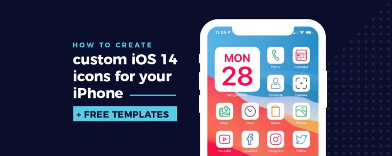 How to create custom iOS 14 icons for your iPhone (+ Free templates ...