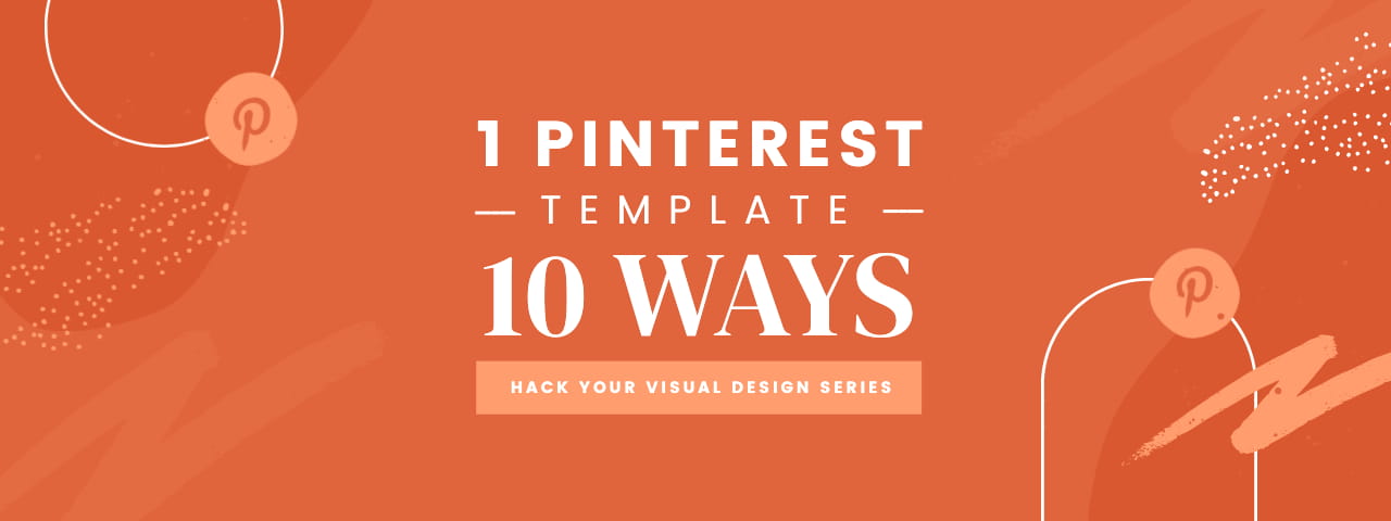 Pinterest Templates 10 Ways - Hack Visual Design Series - Easil