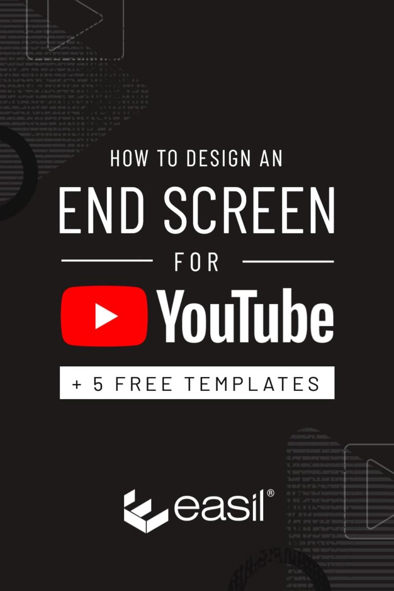 How to Design a YouTube End Screen + 5 Free Templates – Easil