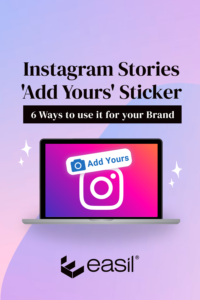 Instagram Stories Add Yours Sticker – 6 Ways to use it for your Brand ...