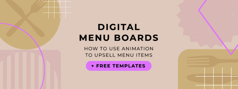 Digital Menu Boards - how to use animation to upsell menu items [+Free ...