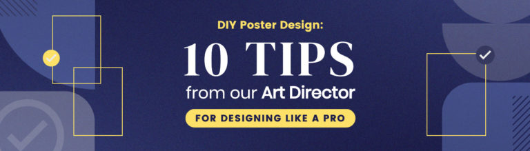DIY Poster Design: 10 Tips from our Art Director for Designing like a ...