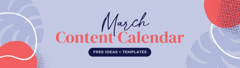 100+ March Content Calendar Ideas + Graphic Templates – Easil