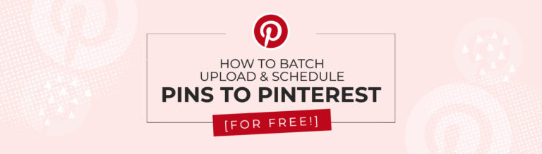 How to Batch Upload & Schedule Pins to Pinterest (for Free!) – Easil