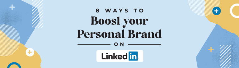 8 Ways to boost your personal brand on LinkedIn – Easil