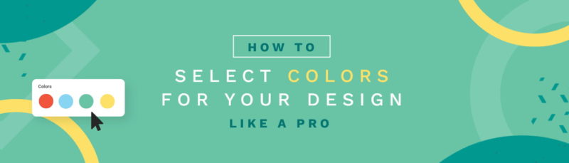 [VIDEO] How to Select Colors for your Design – Like a Pro! – Easil