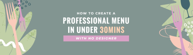 How to design a professional menu in under 30mins – Easil