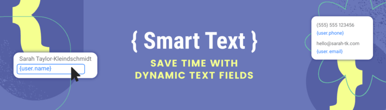 Smart Text: Create dynamic text fields to save time for your Team - Easil